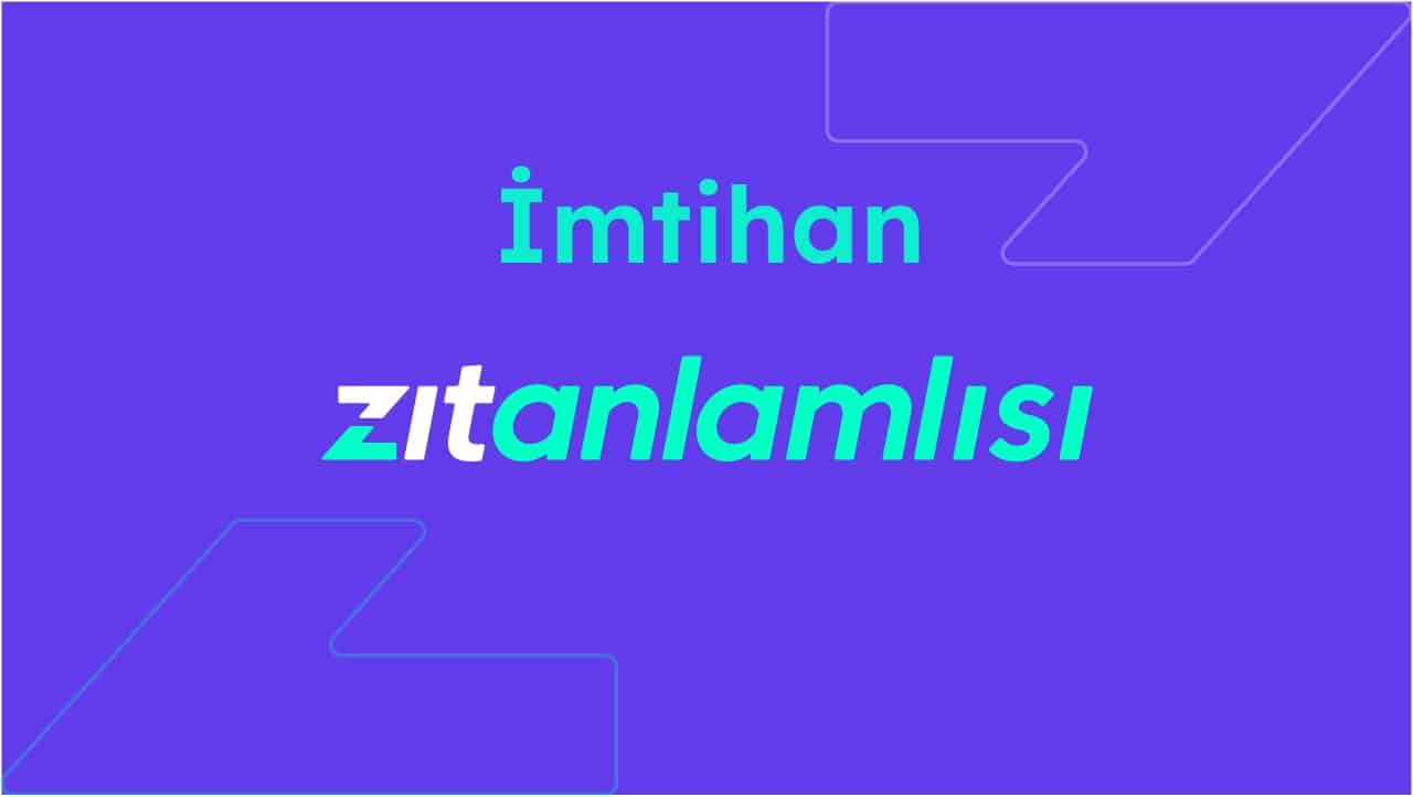 İmtihan Zıt Anlamlısı Nedir? 🧐 - Zıt Anlamlısı