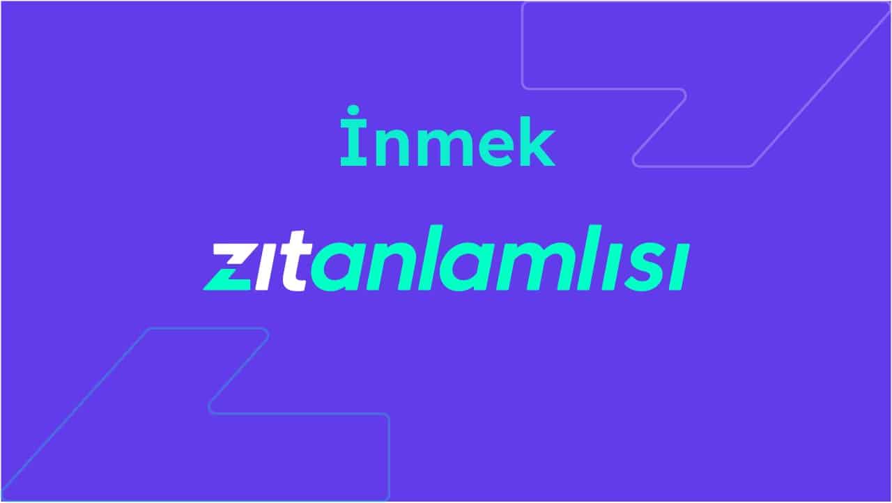 İnmek Zıt Anlamlısı Nedir? 🧐 - Zıt Anlamlısı